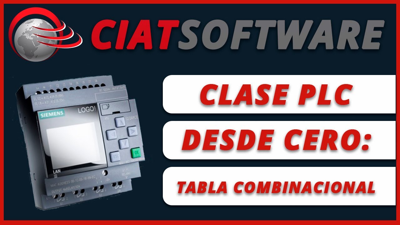 PLC DESDE CERO - PASO 2 - TABLA COMBINACIONAL - YouTube