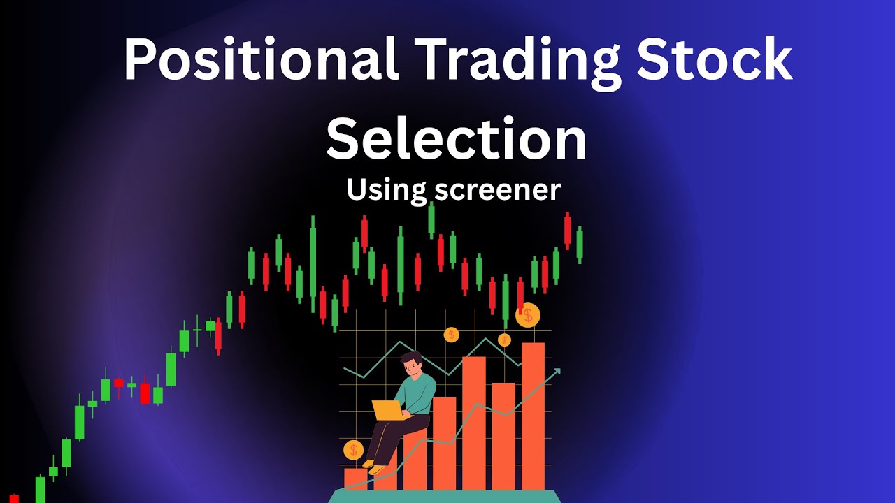 Positional trading stock selection - YouTube