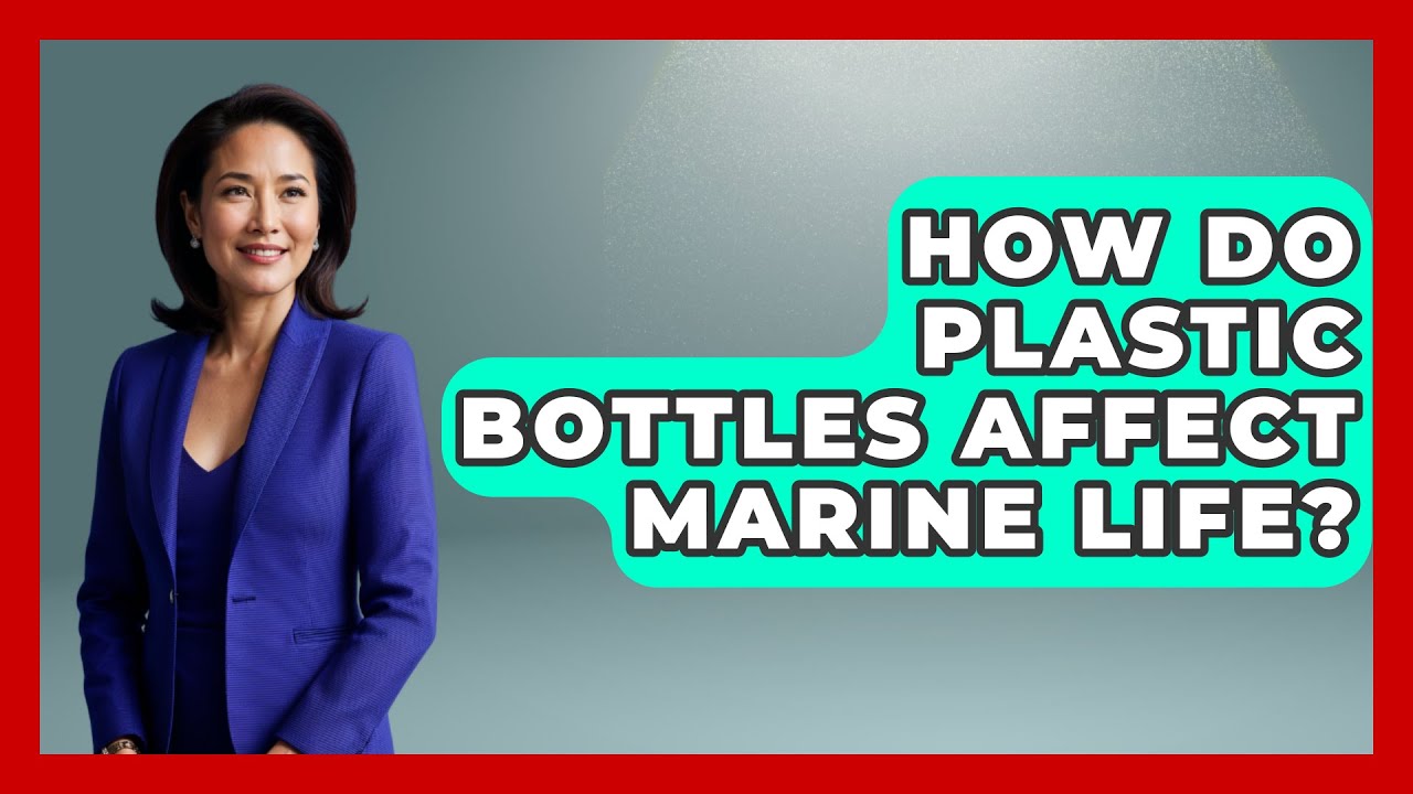 How Do Plastic Bottles Affect Marine Life? | The Marine Life Explorer ...