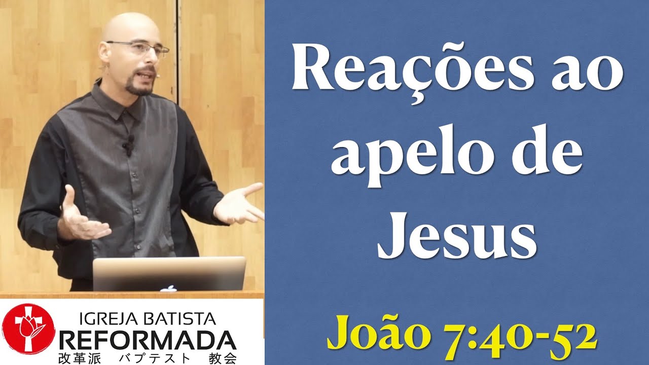 4 REAÇÕES AO APELO DE JESUS. João 7:40-52 Glauber Manfredini - YouTube