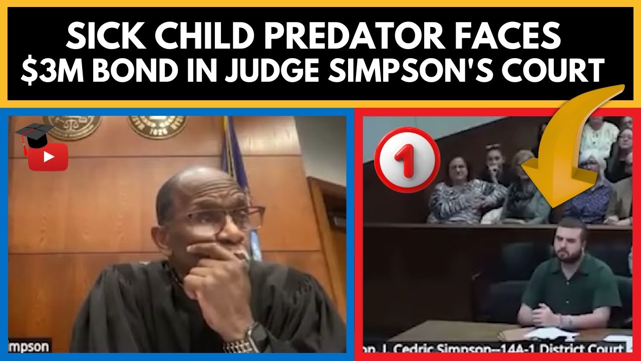 Judge Simpson Presides Over SHOCKING $3M Bond Hearing for Child ...