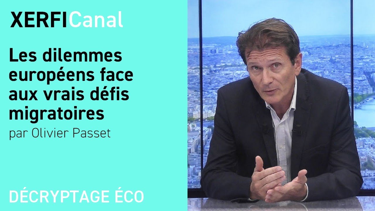 Les dilemmes européens face aux vrais défis migratoires [Olivier Passet ...
