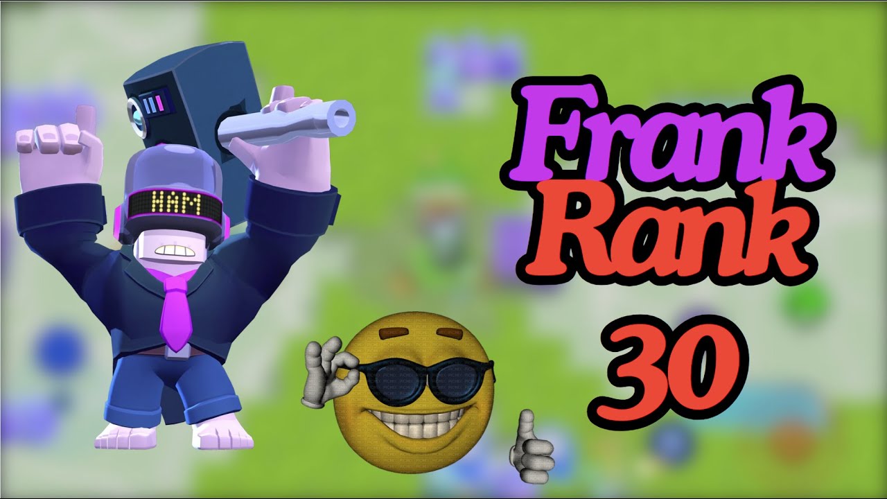 Frank Rank 30 in Trio Showdown | Brawl Stars (UNEDITED) - YouTube