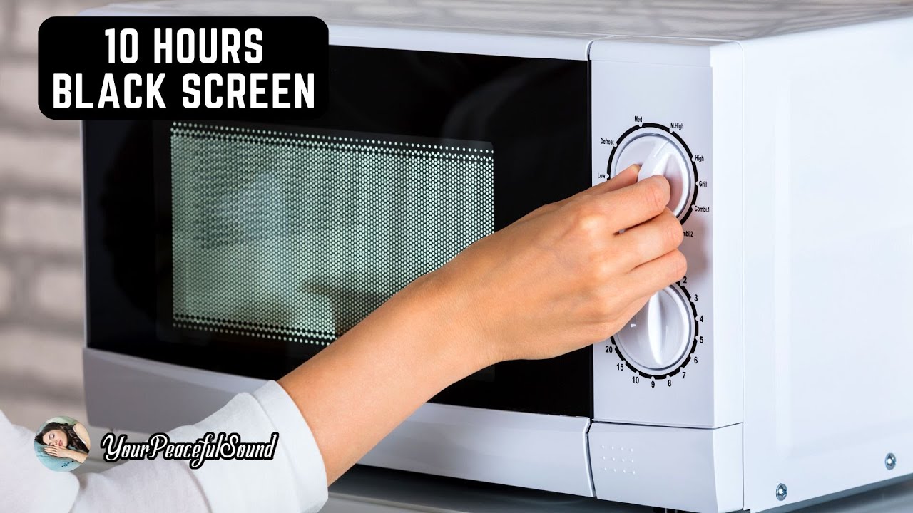 10 Hours of MICROWAVE Sound | White Noise - Black Screen | Calm, Relax ...