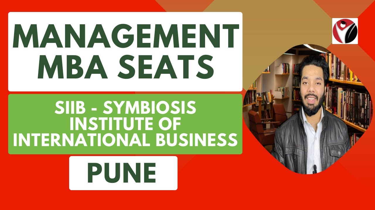 Management MBA Seats | SIIB | Pune | Symbiosis Institute of ...