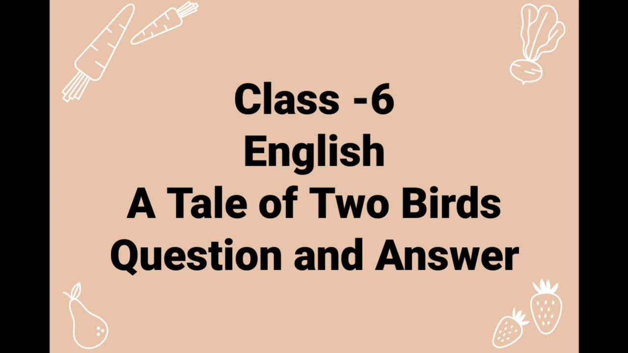 A Tale of Two Birds Question and Answer - YouTube