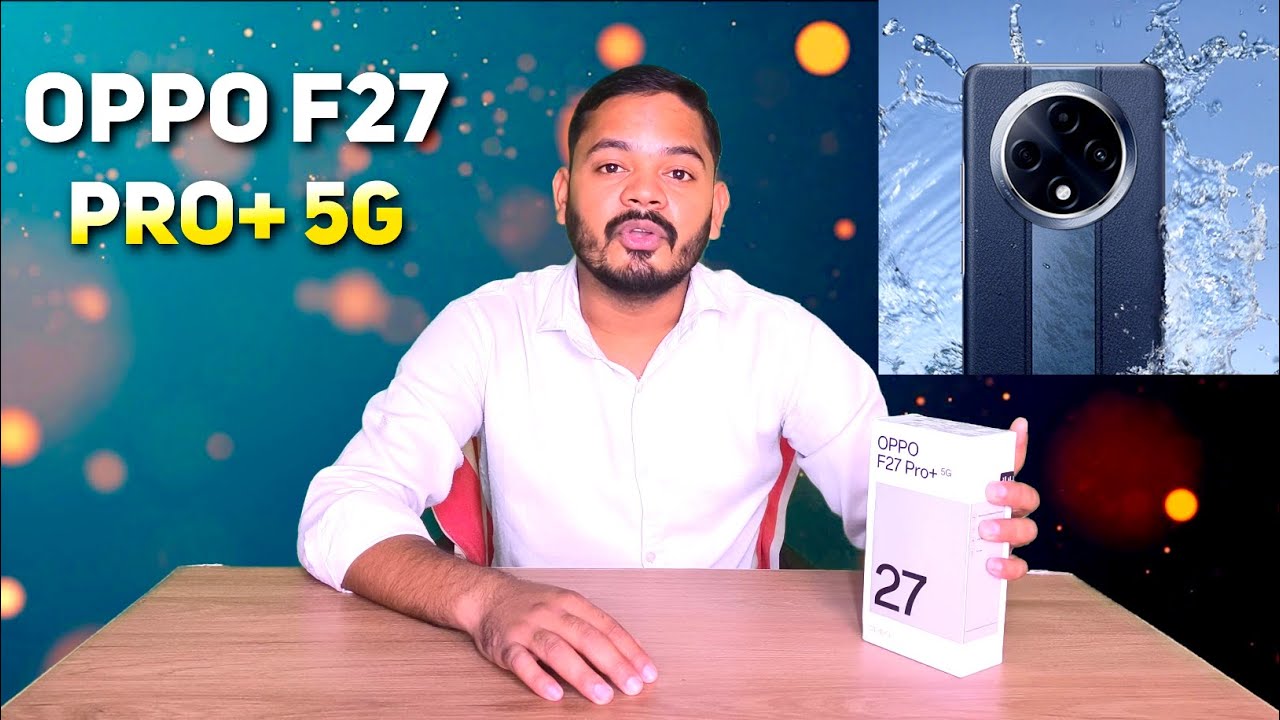 OPPO F27 Pro Plus 5G Unboxing and full review | Oppo f27 pro plus 5g ...