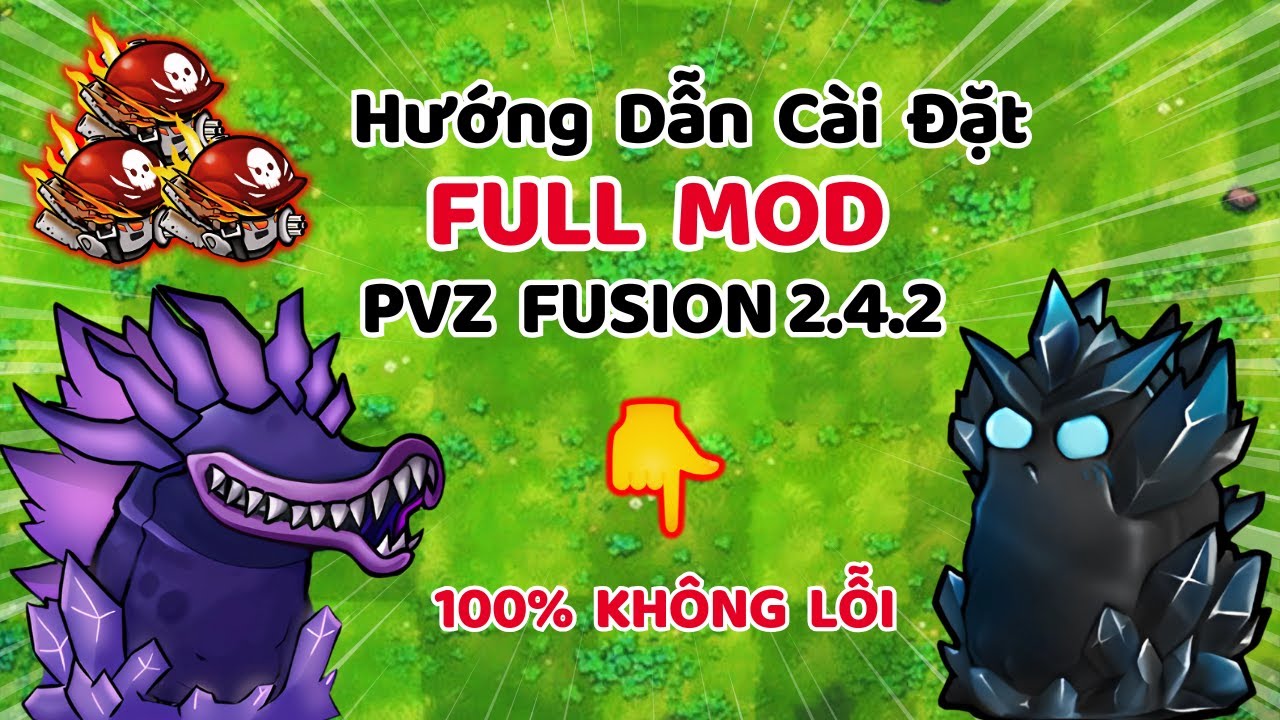 PVZ FUSION 2.4.2 - Hướng Dẫn Cài Đặt Full MOD Anh Long Hắc Diện & Bố ...