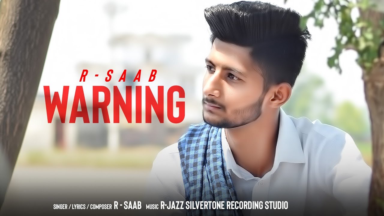 WARNING SONG BY R-SAAB || WARNING SONG 2020 - YouTube