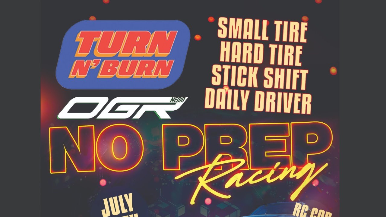 Turn N' Burn No Prep details and Pre PRI talk - YouTube