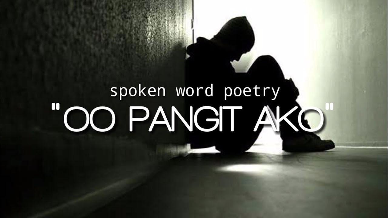 spoken word poetry"OO PANGIT AKO" - YouTube