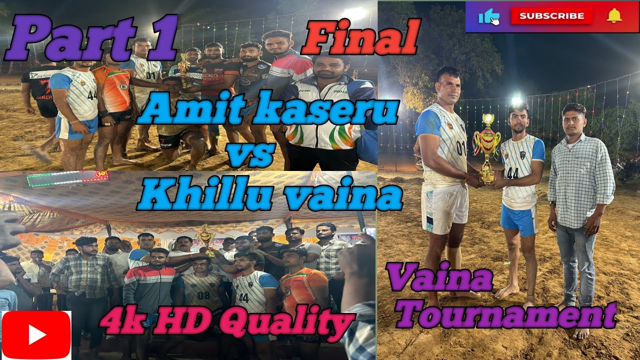 Amit Kaseru vs khillu vaina🥰👍🔥 /Final /Part 1/Vaina Tournament 2023 ...