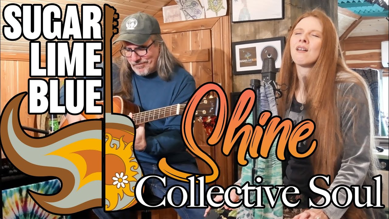 Shine | Collective Soul Acoustic Cover by Sugar Lime Blue - YouTube