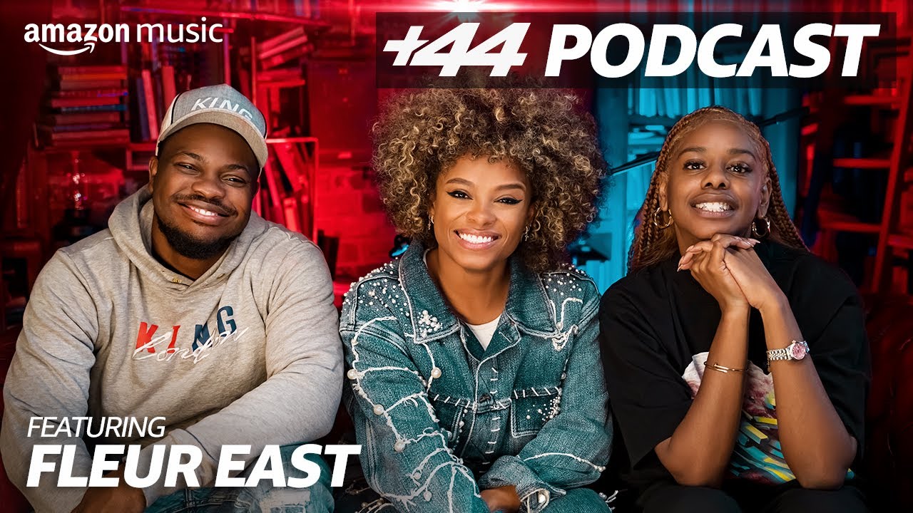 FLEUR EAST (Season 2, Episode 19) | +44 Podcast with Sideman & Zeze ...