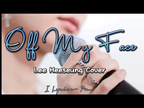 Off My Face lyrics_Lee Heeseung Cover - YouTube