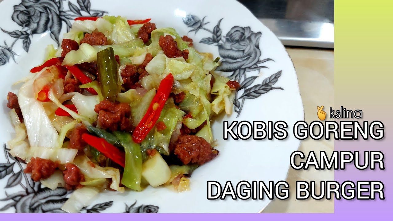 Sayur Kobis Goreng Campur Daging Burger Simple & Sedap - YouTube
