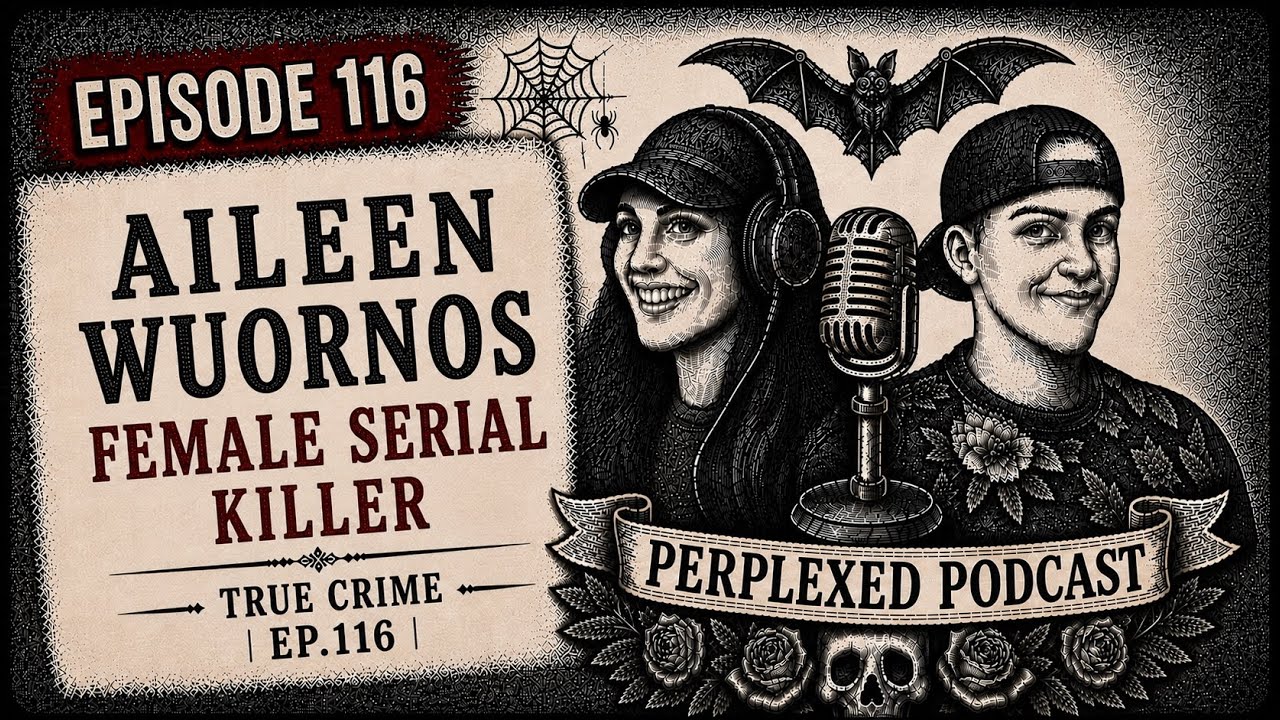 EPISODE 116 - Aileen Wuornos - Americas first female serial killer ...