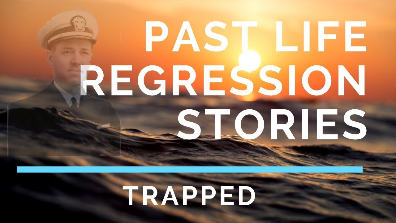 Past Life Regression Stories - Trapped - Real PLR Story - YouTube