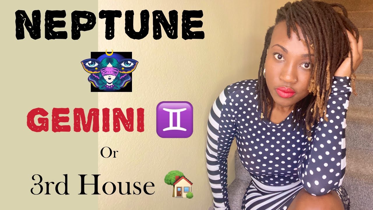 🤡 Neptune in Gemini ♊ Or 3rd House 🏡 // Astrology // #Neptune #Gemini # ...