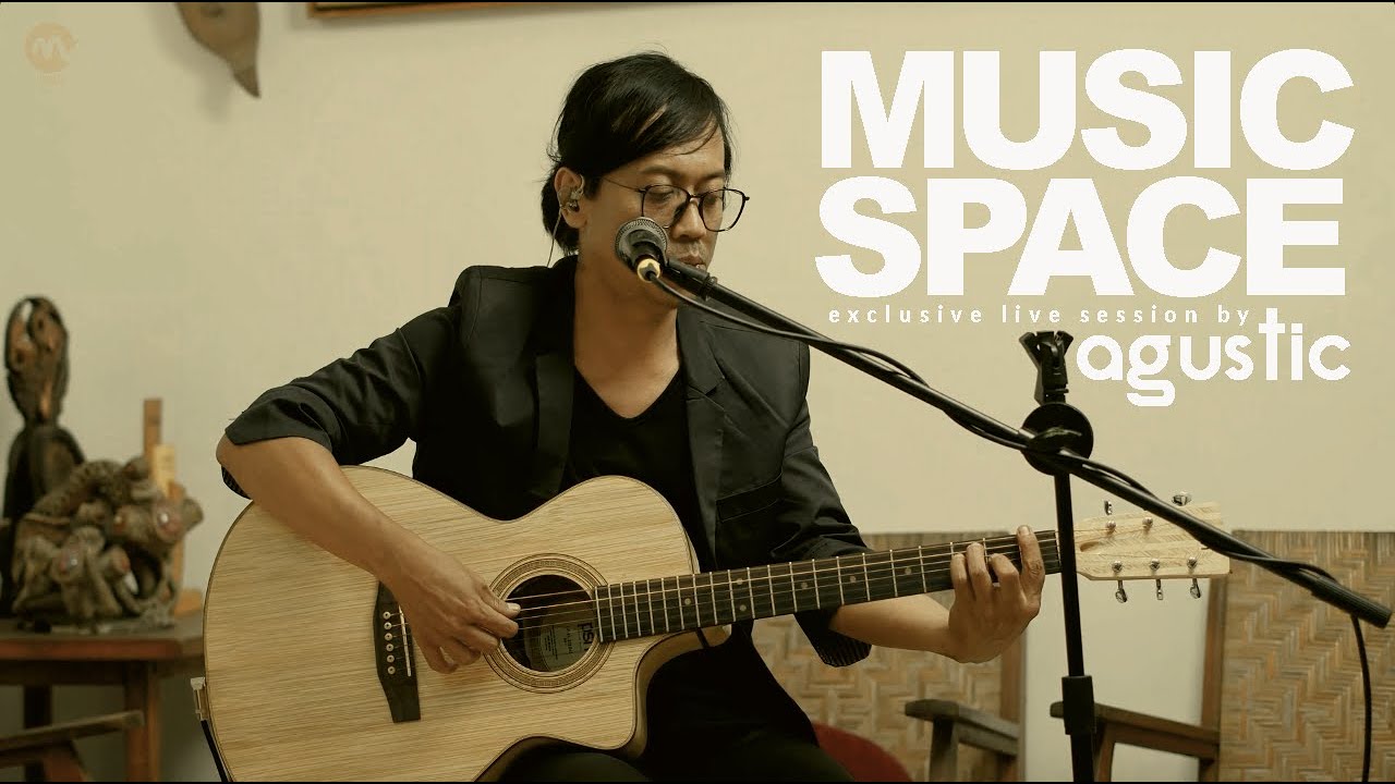 Agustik - Rindu Untuk Dia - Menjemput Impian | Live at Music Space ...