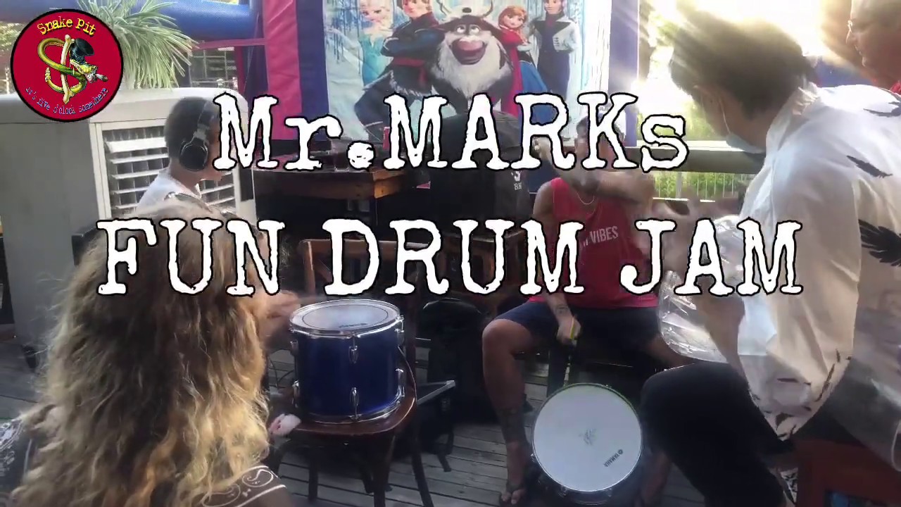 Mr.MARKs SUNDAY FUN DRUM & EARLY JAM @SNAKE PIT SEAWORLD SHEKOU ...