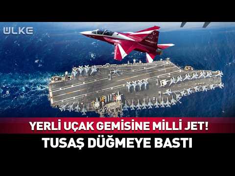 Yerli Uçak Gemisine Milli Jet Sürprizi!