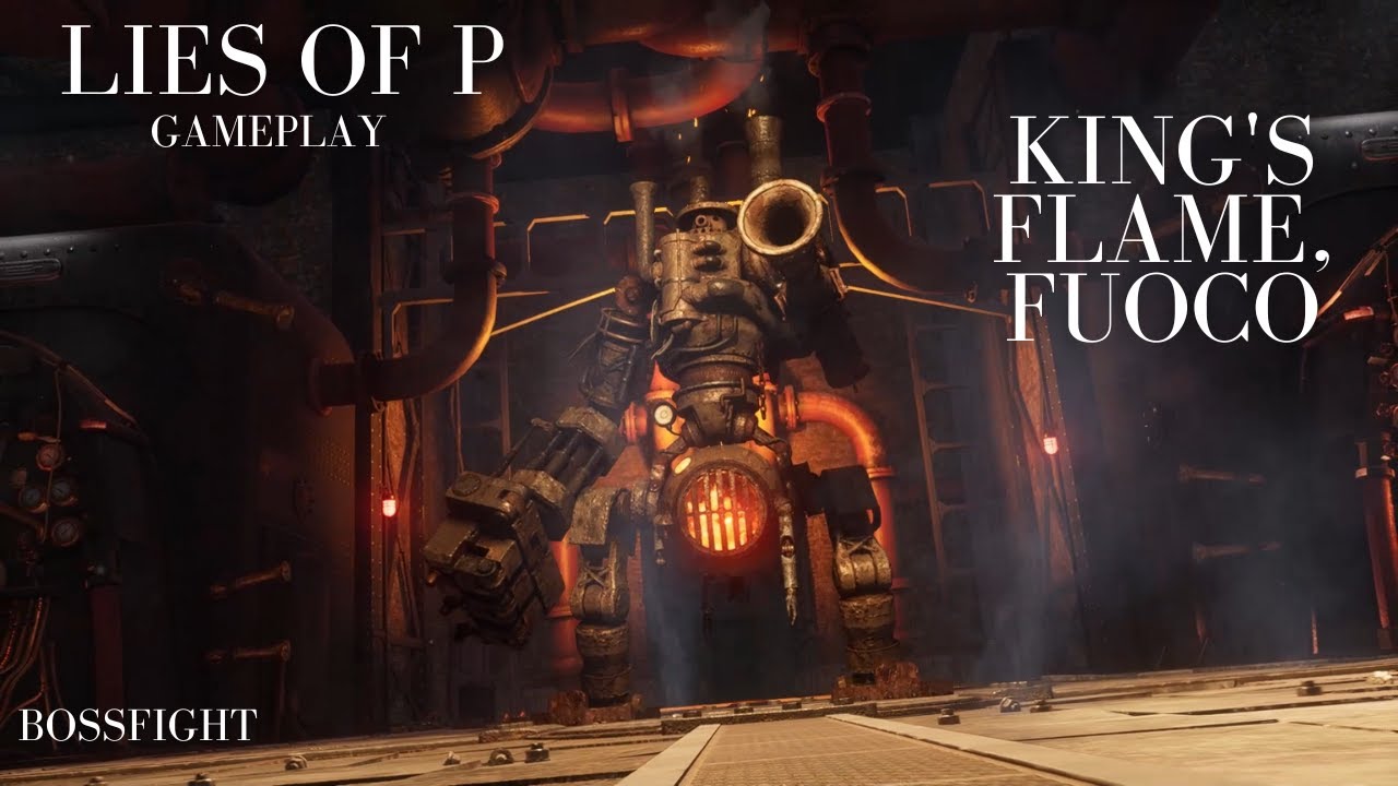 Lies of P Gameplay Walkthrough King's Flame, Fuoco bossfight (No ...