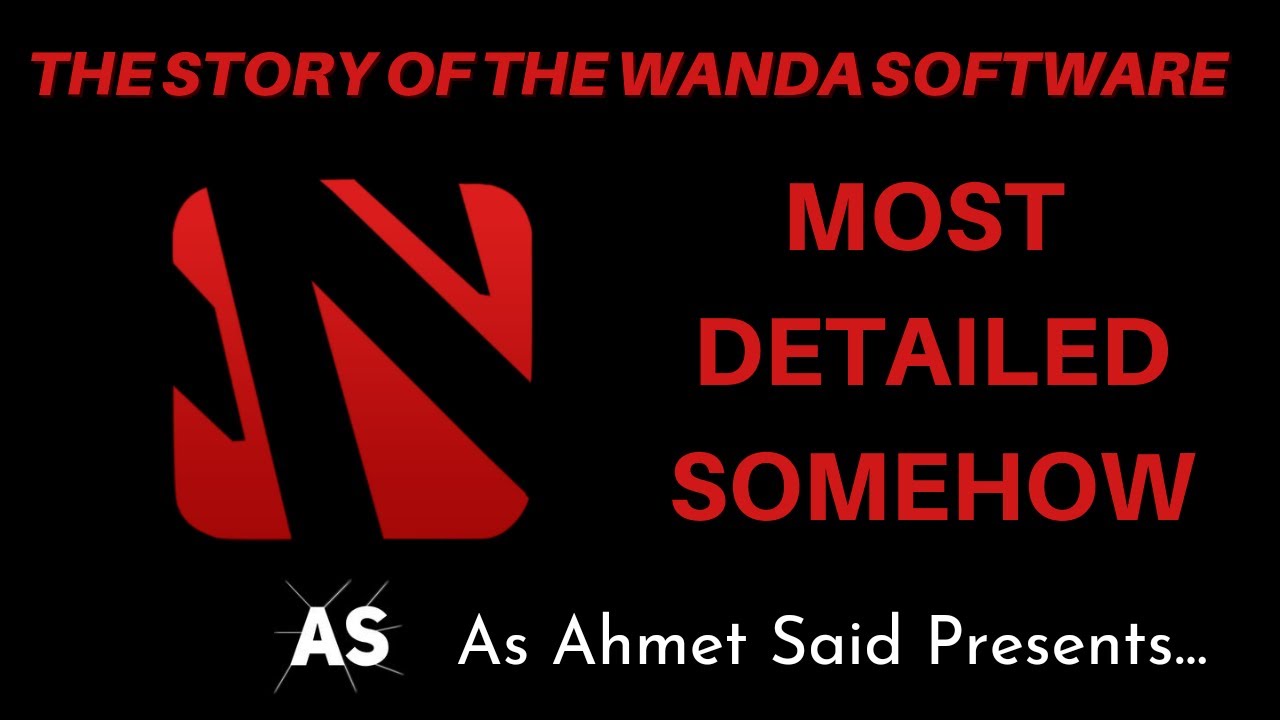 THE STORY OF WANDA SOFTWARE // MOST DETAILED // IN GRAPHIC - YouTube