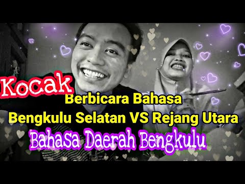 KOCAK! Kata Bicara UMUM Bahasa Bengkulu SELATAN VS REJANG UTARA