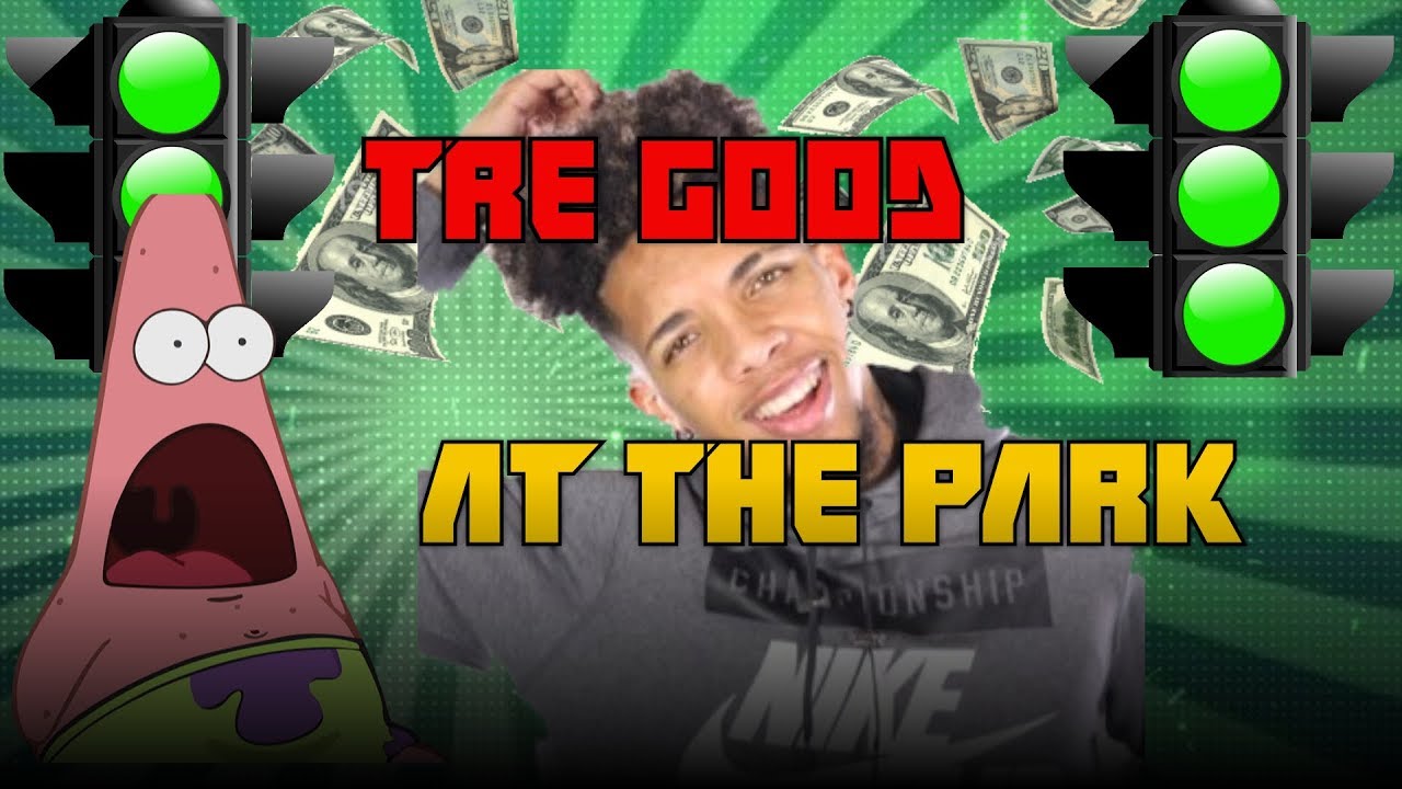 TRE GOOD HOOPING AT THE PARK 🔥🔥🔥 - YouTube