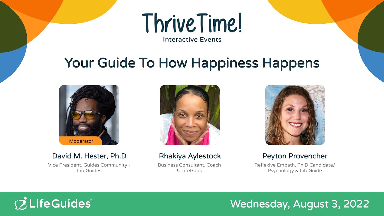 Thrive Time - Your Guide To How Happiness Happens - August 2022 - YouTube