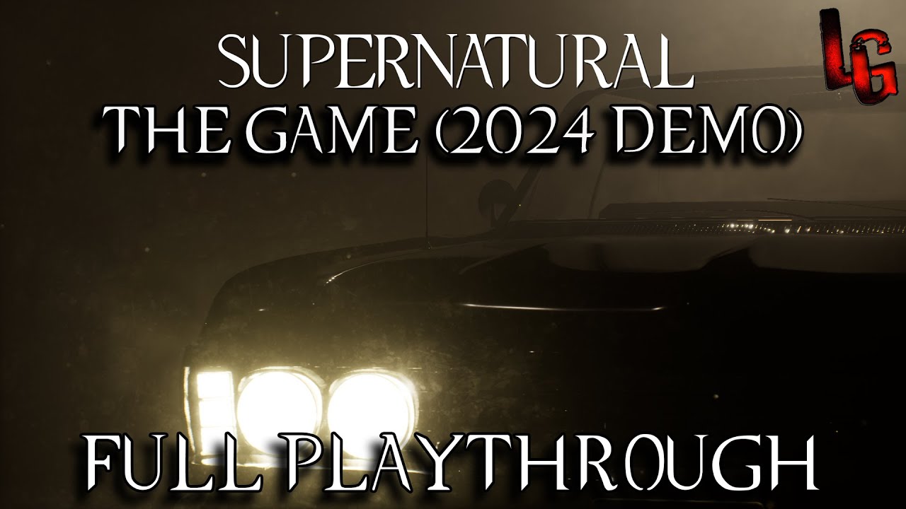 Complete Supernatural Game 2024 Demo Walkthrough | lathanielgamers ...