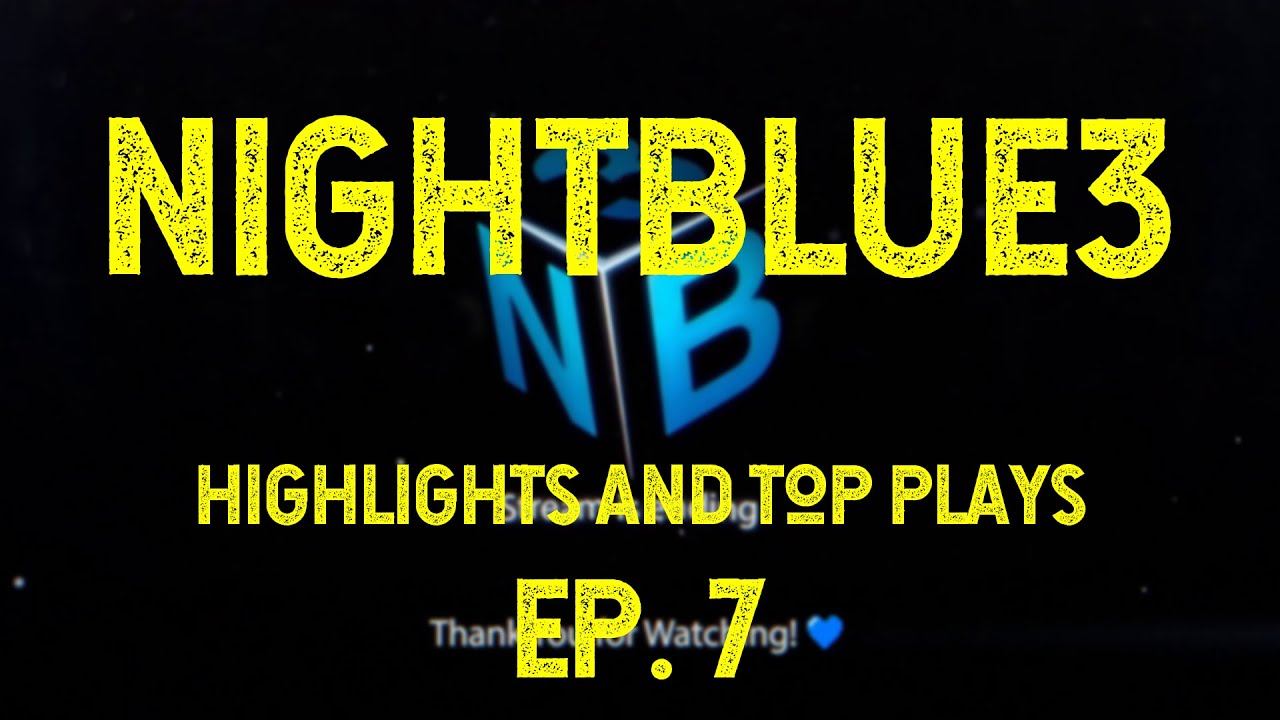NIGHTBLUE3 Highlights, Best Plays and Top Moments | EP7 - YouTube