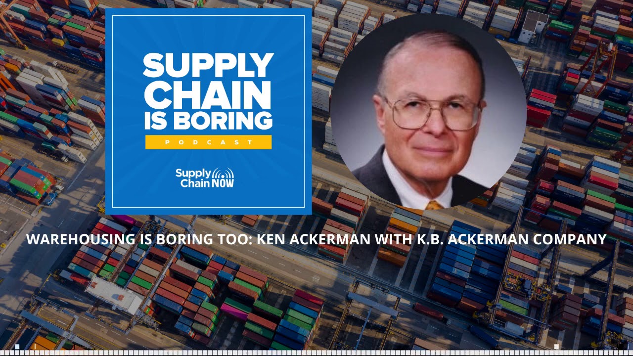 Warehousing is Boring Too: Ken Ackerman with K.B. Ackerman Company ...