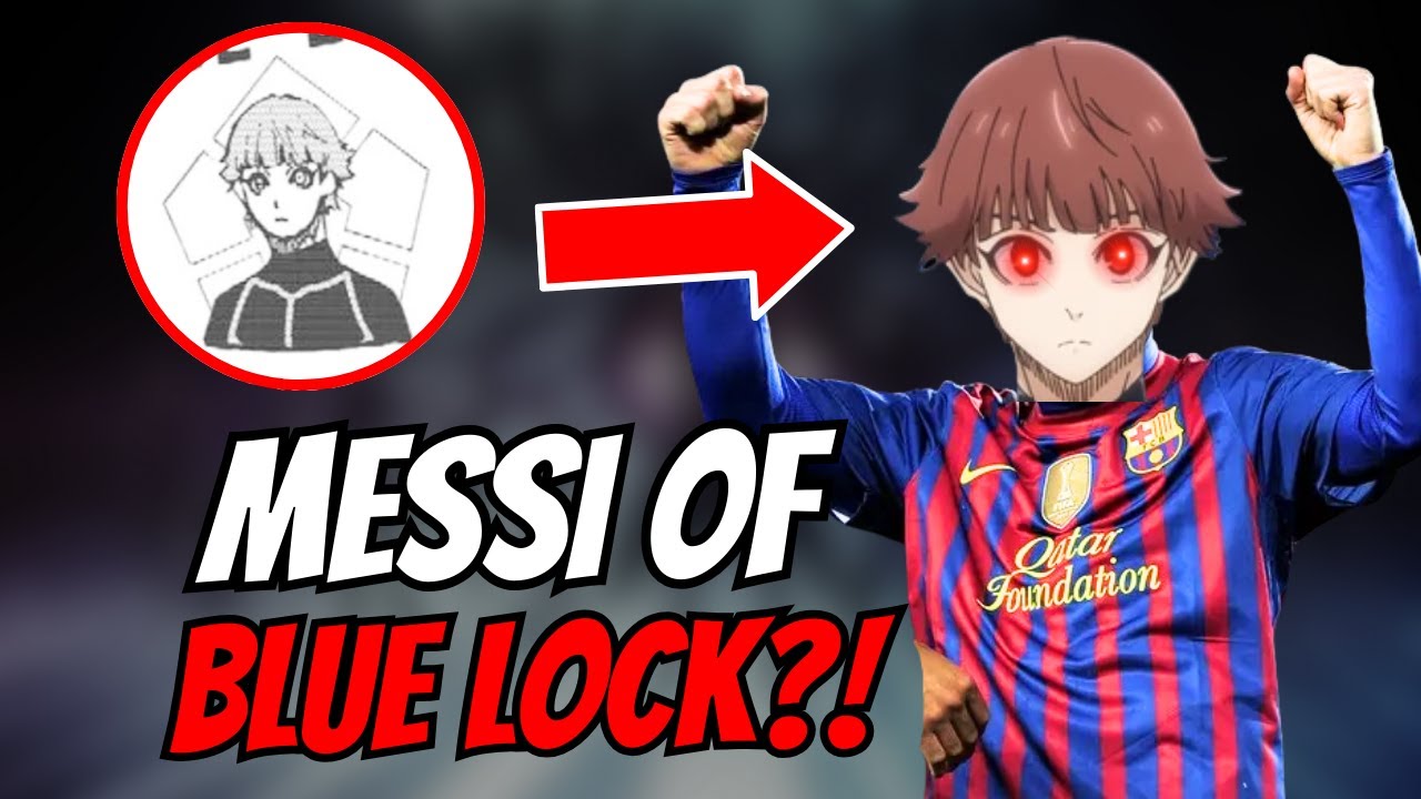 The MESSI of BLUE LOCK Was Under Our Noses! - YouTube