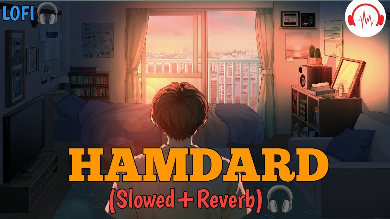Hamdard New Lofi Song ||New Lofi Song Hamdard | Arijit Singh |Love ...