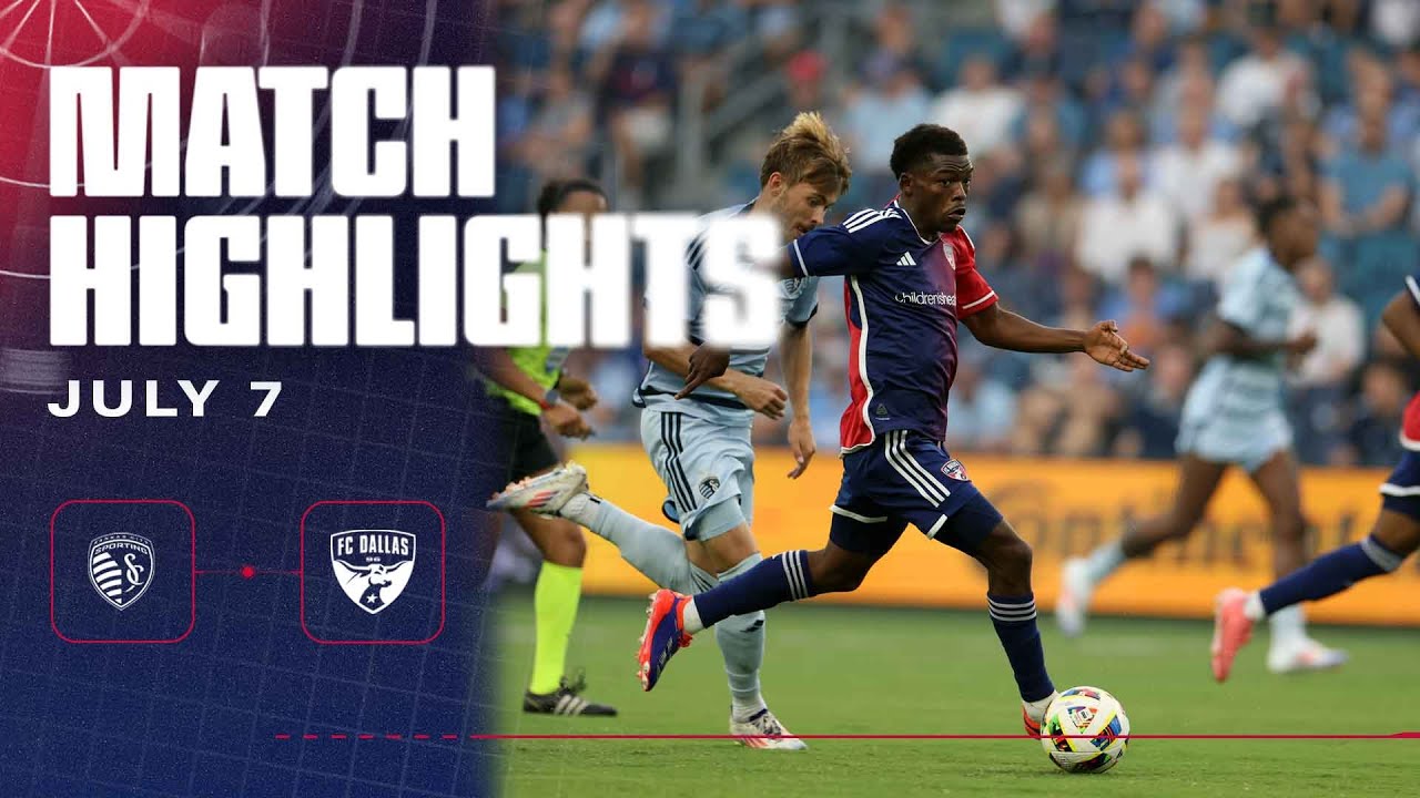 FC Dallas at Sporting Kansas City Highlights | July 7, 2024 - YouTube