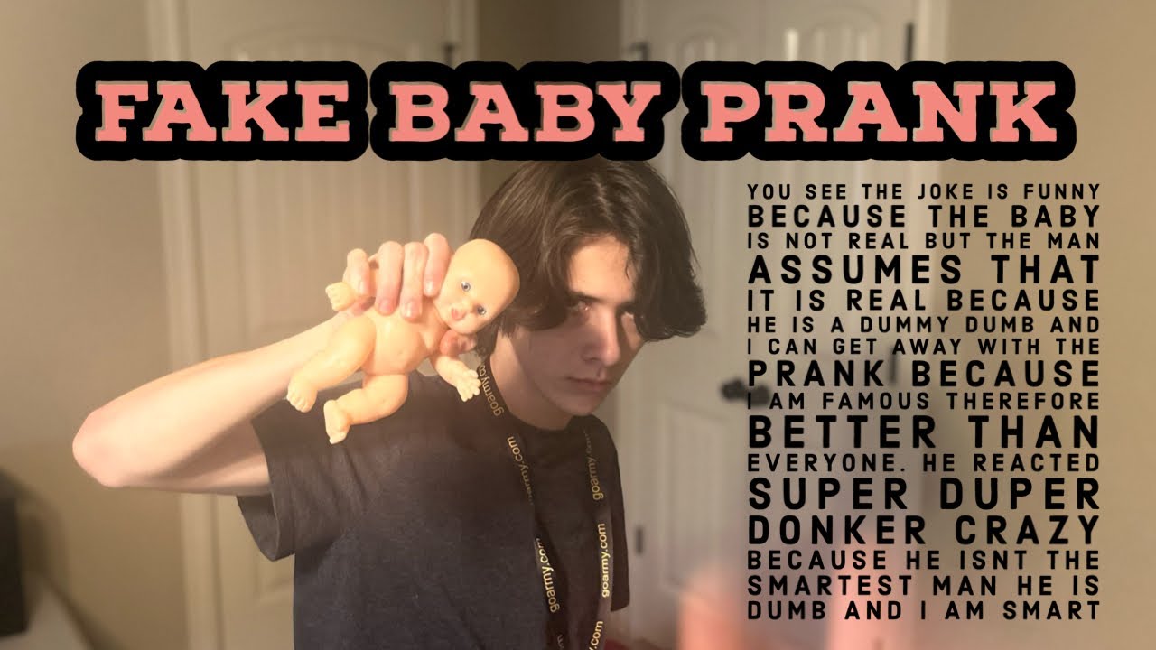 Fake baby prank (real not fake not clickbait real if you don't believe ...
