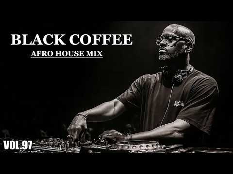Afro House 2026 Mix | Deep Melodic Set  🎧 | Black Coffee Style Vol.97