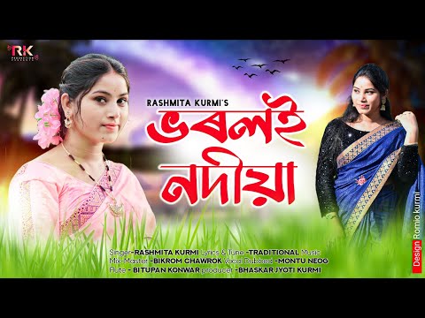 Bharaloi Nodiyaa...// Rashmita Kurmi // New Traditional Jhumoir Song // Bikrom Chawrok