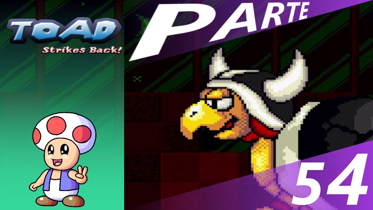 Toad Strikes Back! Parte 54: La maldición Koopa - YouTube