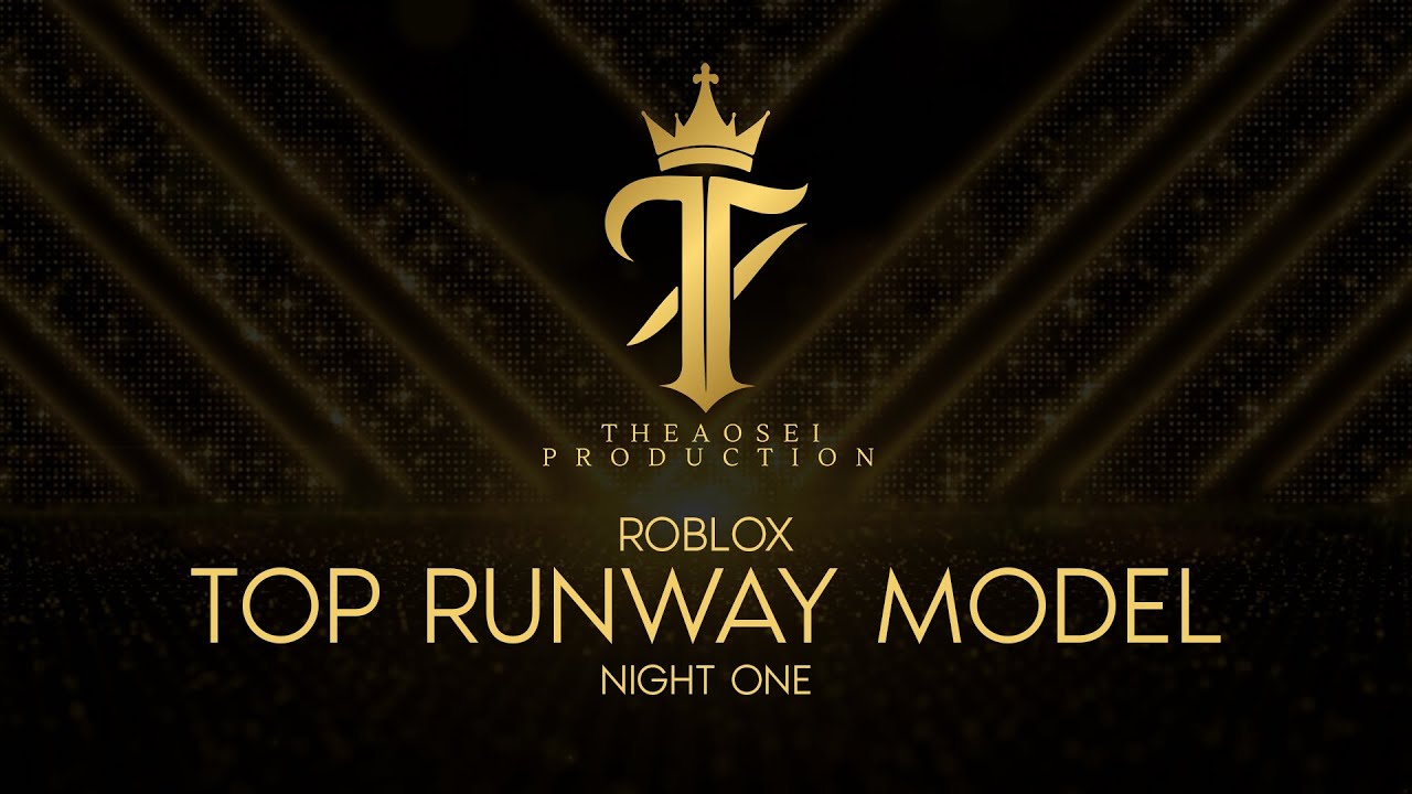 Roblox Top Runway Model Event | Night One - APX Entertainment ...