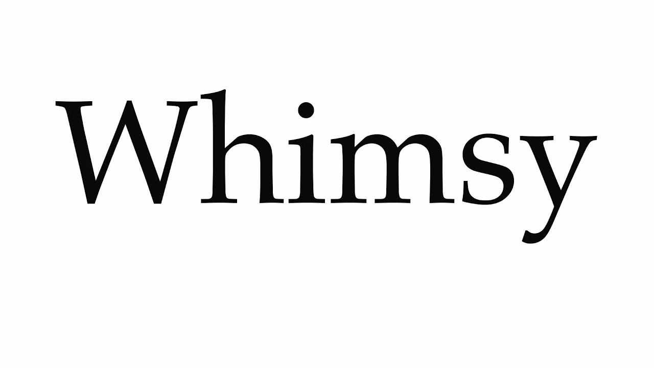 How to Pronounce Whimsy - YouTube
