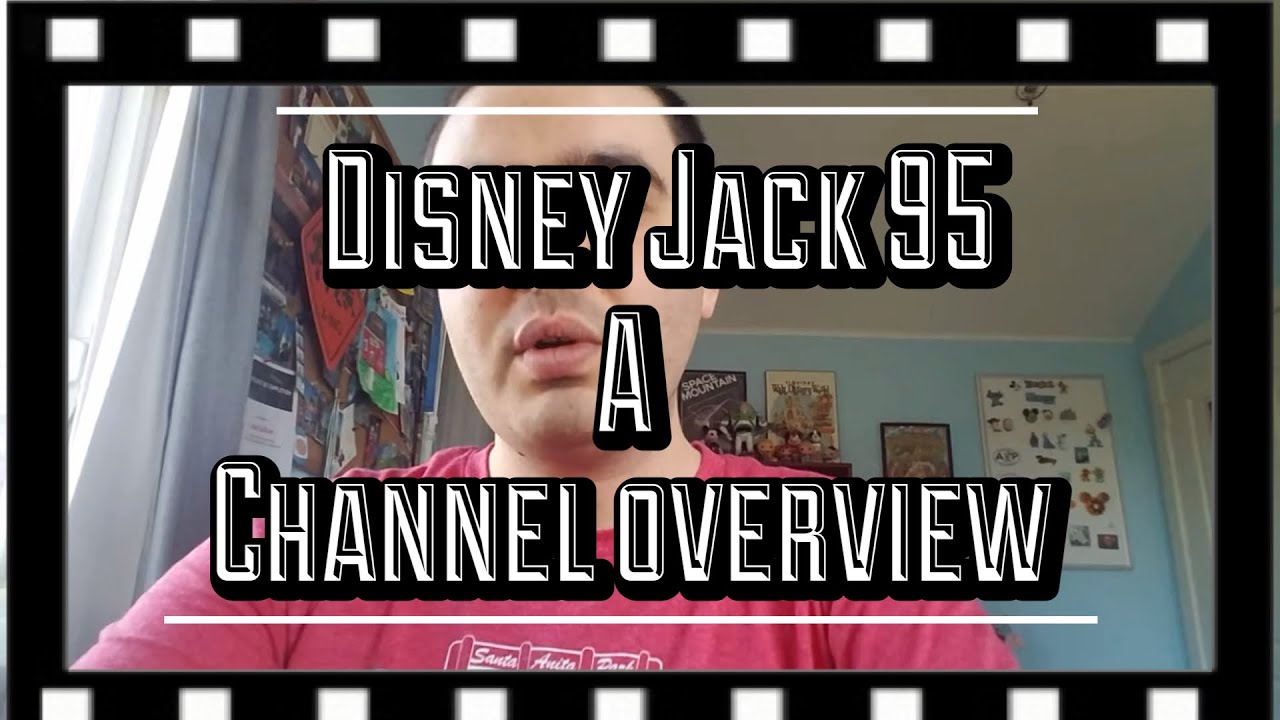 A Channel Overview Series IV - Ep 1 @disneyjack9565 - YouTube