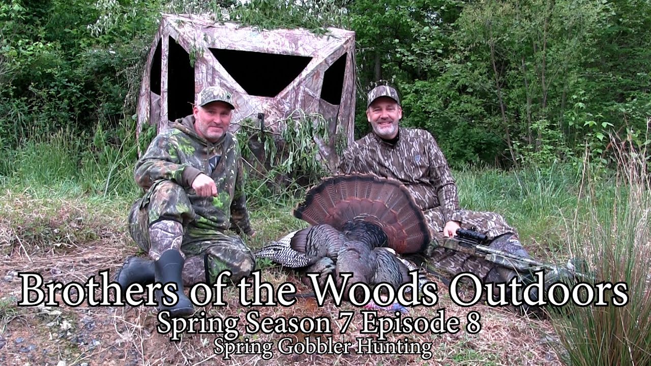 Brothers of the Woods Outdoors TV, Spring S7E8. Spring Gobbler Hunting ...