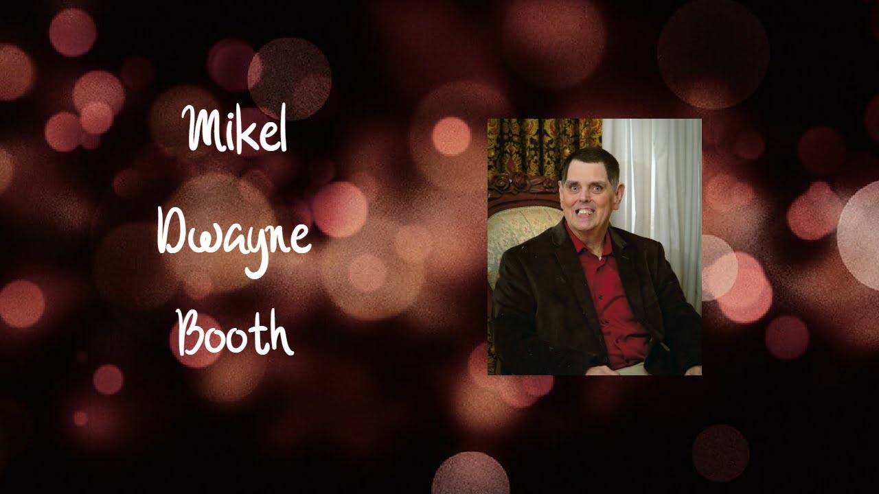 Mikel Dwayne Booth Video Tribute - YouTube