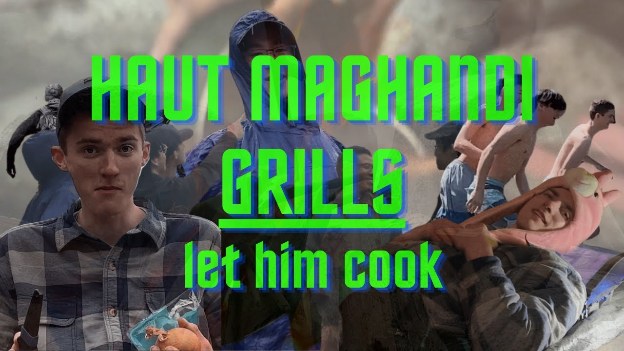Haut Maghandi Grills: Let Him Cook - YouTube
