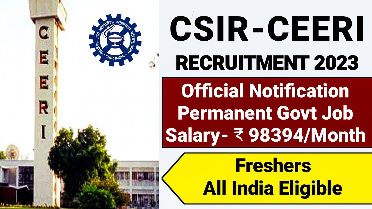CSIR CEERI Recruitment 2023|Freshers| CTC ₹ 98394|Permanent Job|CEERI ...