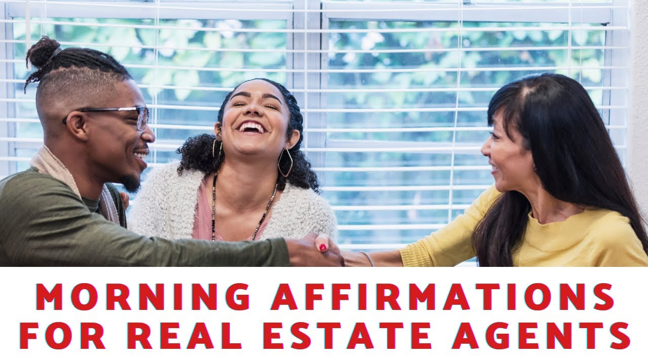 What Are Some Morning Affirmations For Real Estate Agents? - YouTube