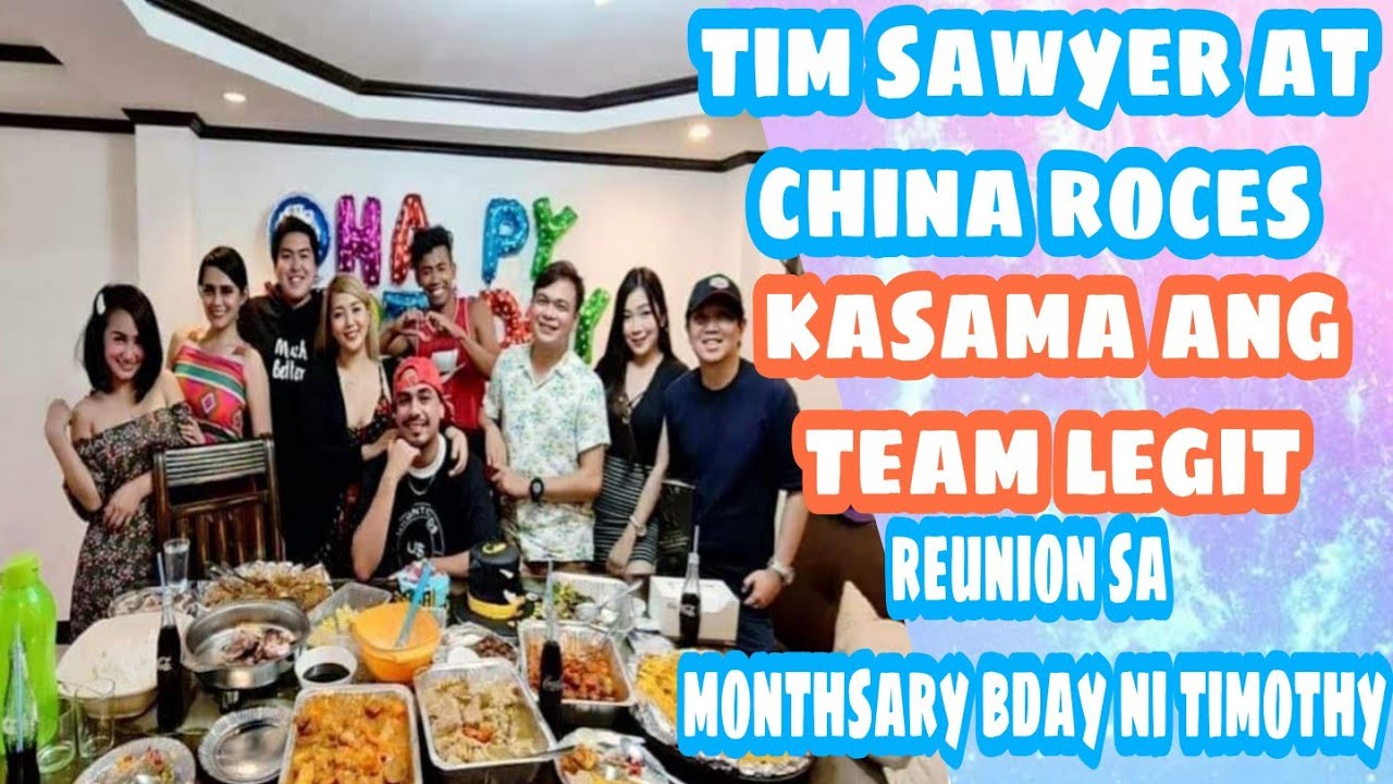 TIM SAWYER, CHINA ROCES AT TEAM LEGIT NAGKAROON NG REUNION SA MONTHSARY ...